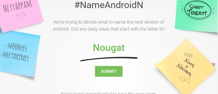 Give Google your Android N name suggestion - GSMArena blog